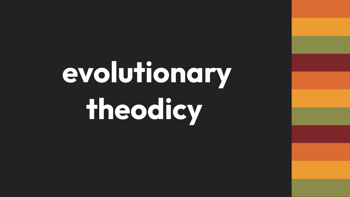 Home - Evolutionary Theodicy